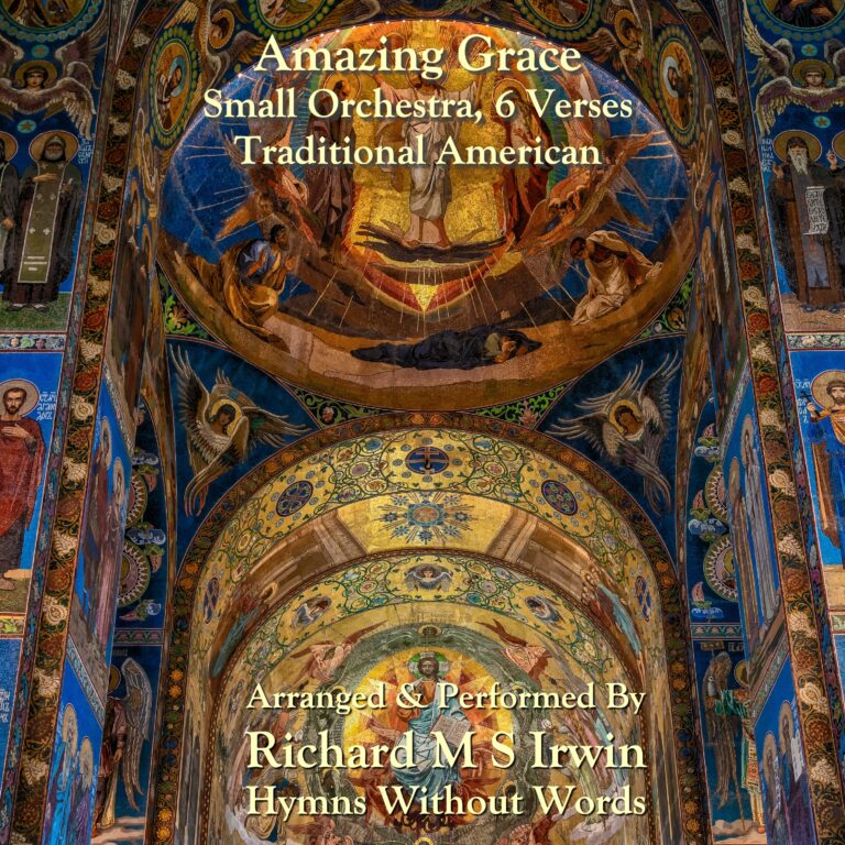 Amazing Grace (Small Orchestra, 6 Verses) – Hymns Without Words