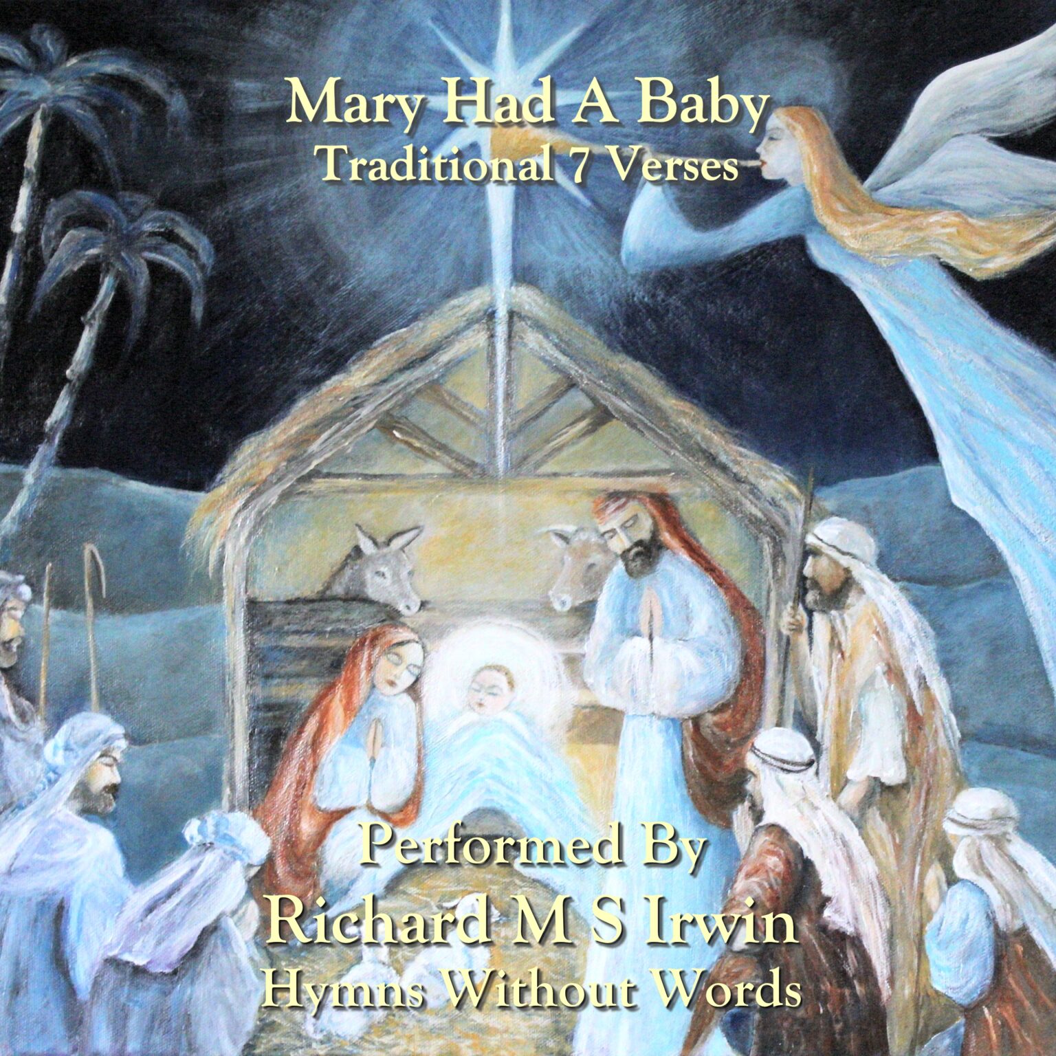 Mary Had A Baby (Traditional, 7 Verses) – Hymns Without Words