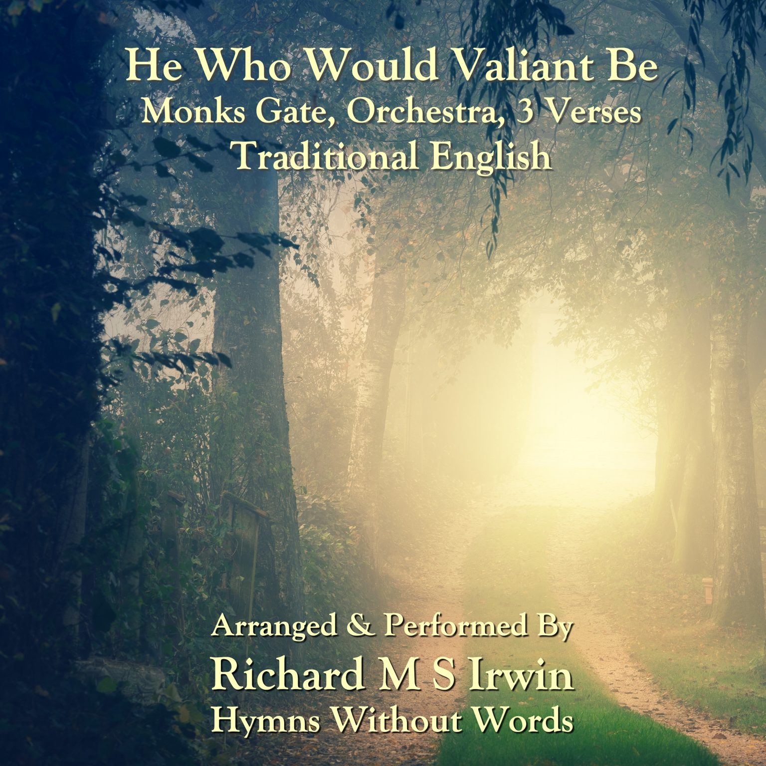He Who Would Valiant Be (Monks Gate, Orchestra, 3 Verses) – Hymns ...