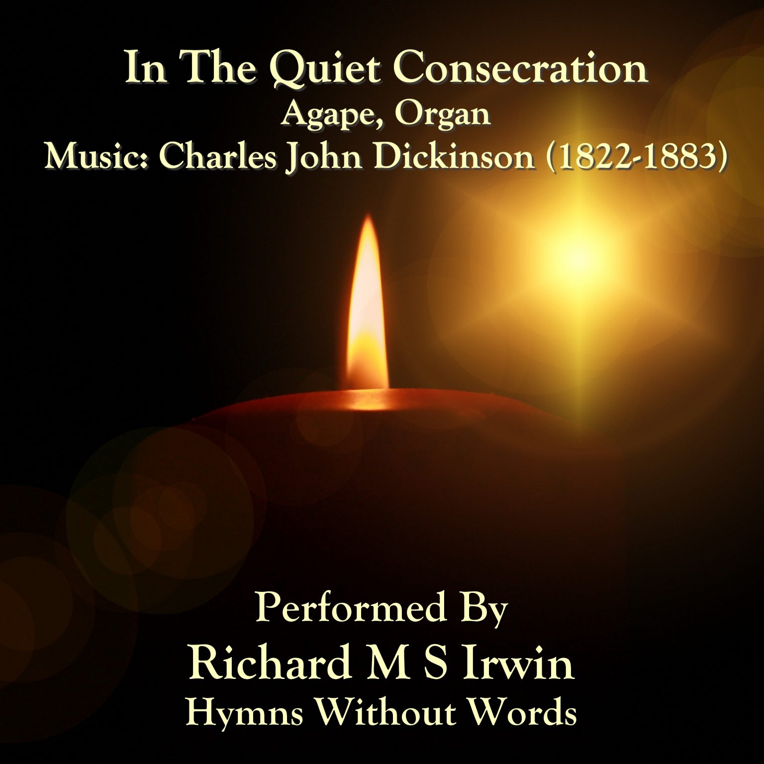 In The Quiet Consecration Agape Organ 4 Verses Hymns Without Words