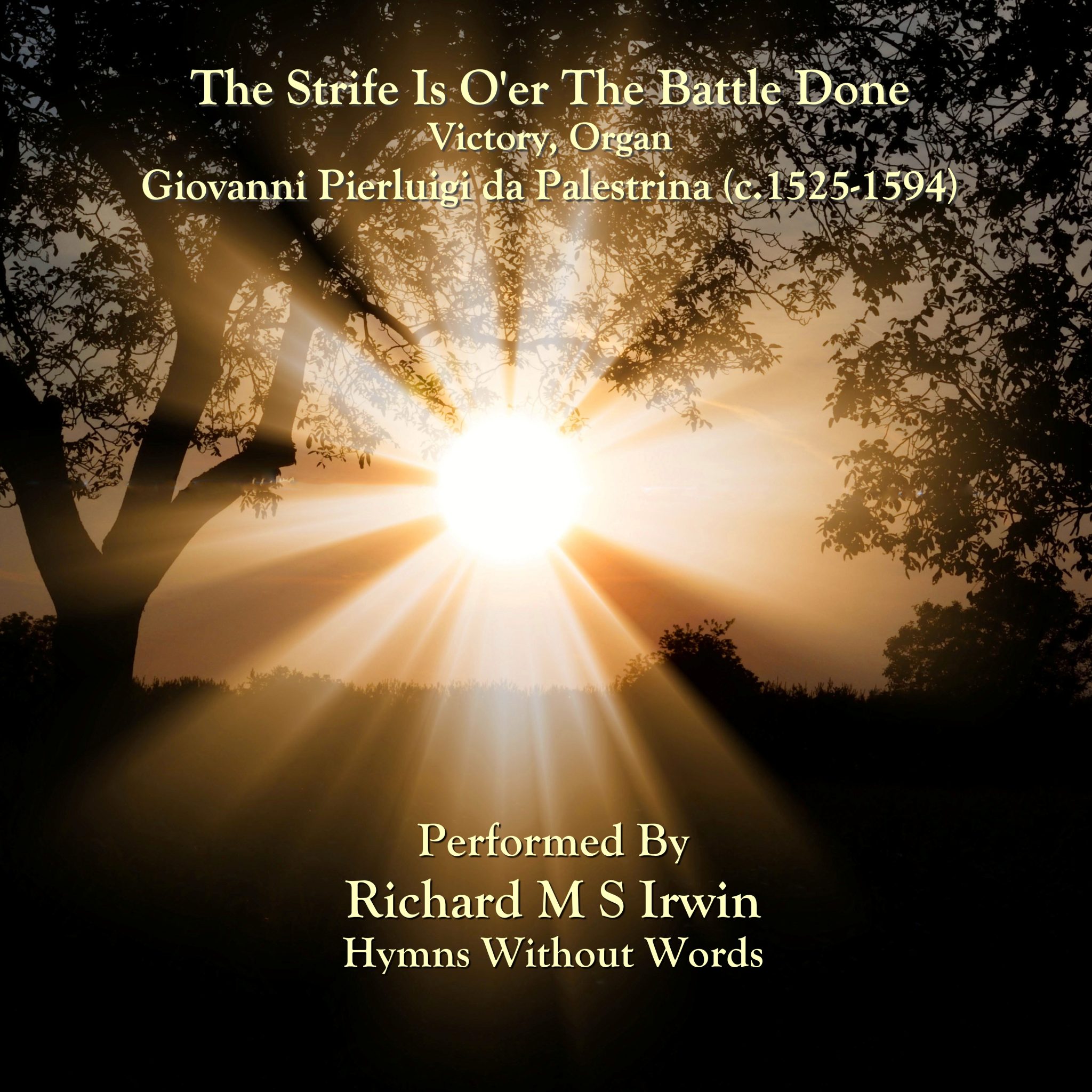 The Strife Is O’er The Battle Done (Victory, Organ, 4 Verses) – Hymns ...