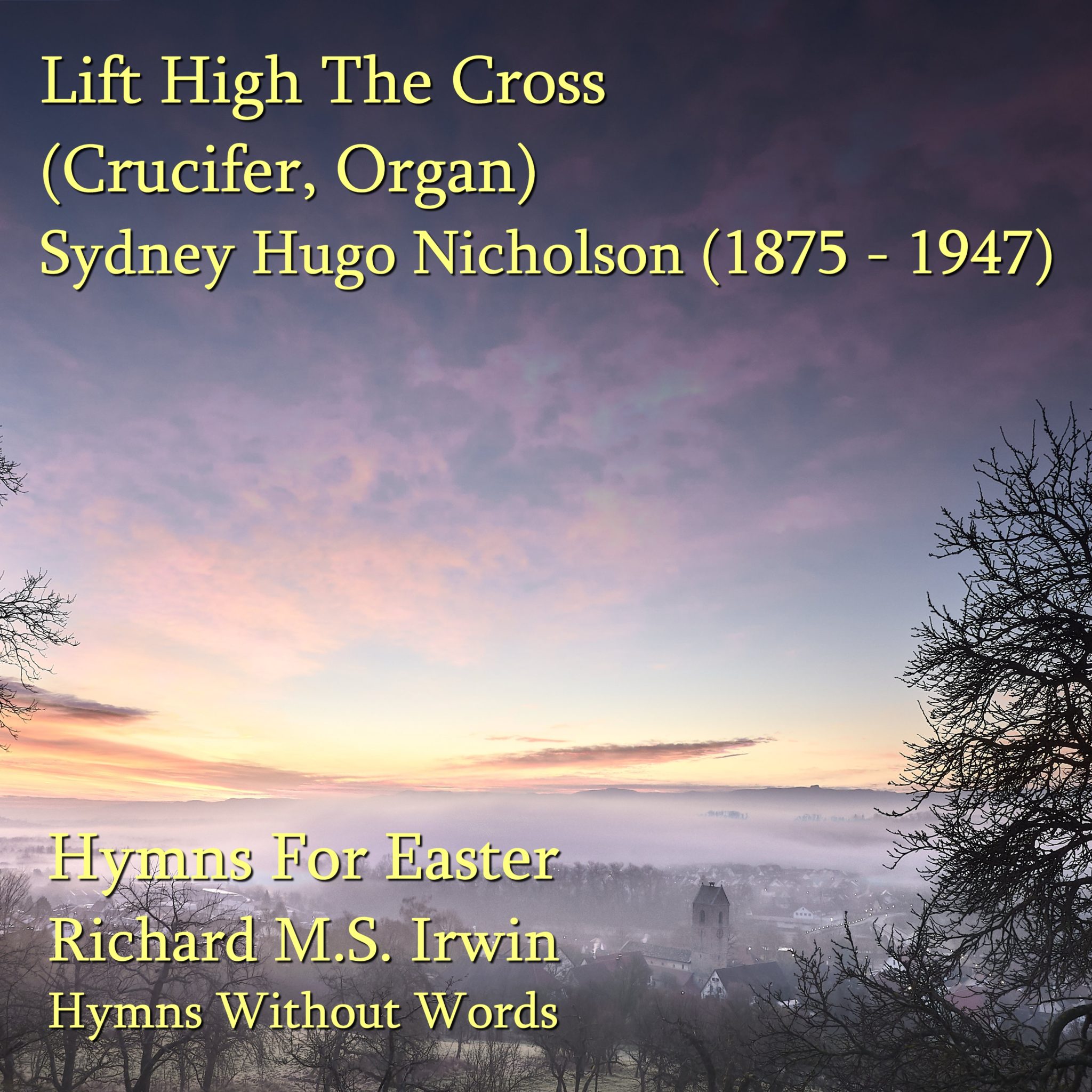 Lift High The Cross (Crucifer, Organ, 11 Verses) – Hymns Without Words
