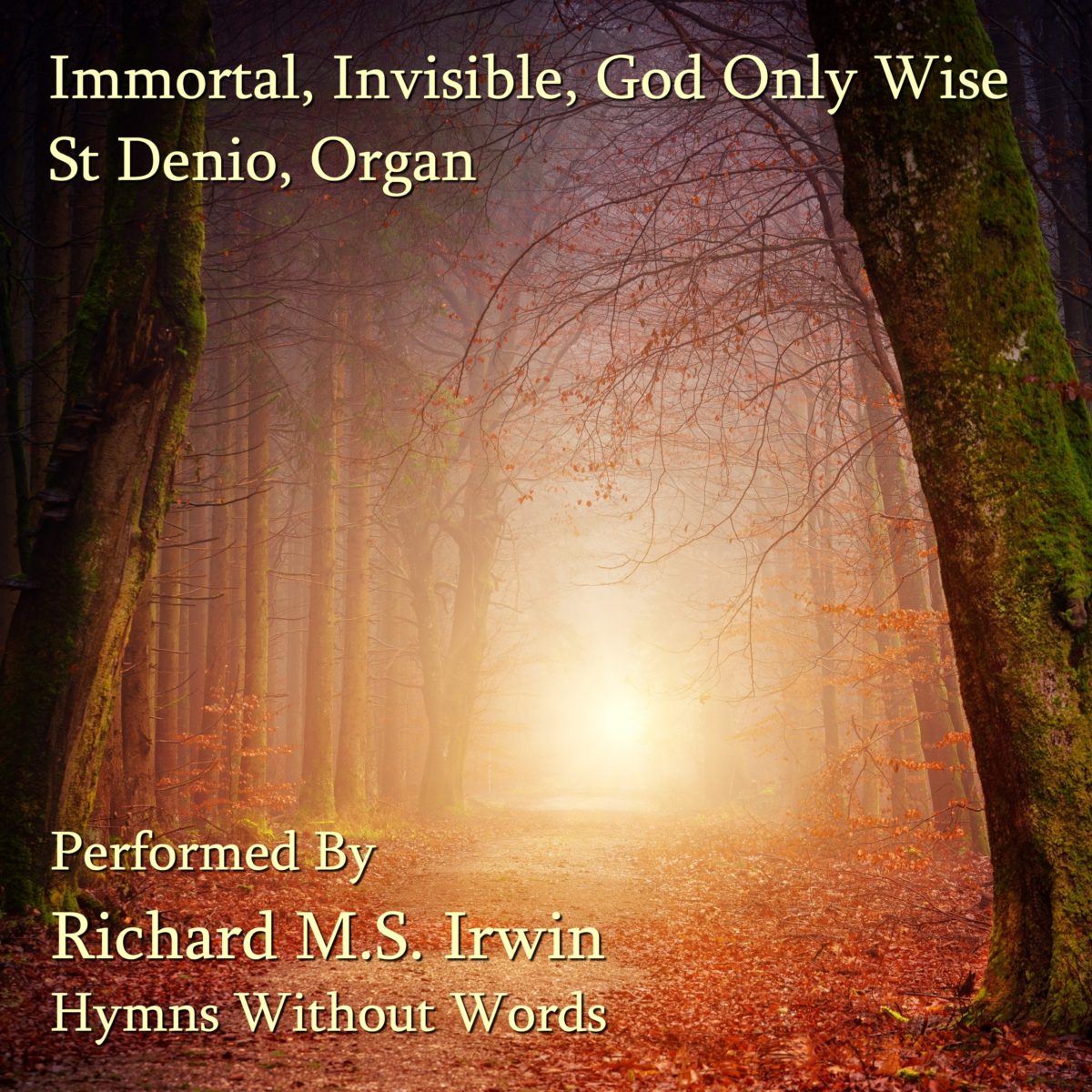 Immortal Invisible God Only Wise (St Denio, Organ, 4 Verses) – Hymns ... Immortal Invisible God Only Wise (St Denio, Organ, 4 Verses) – Hymns ...