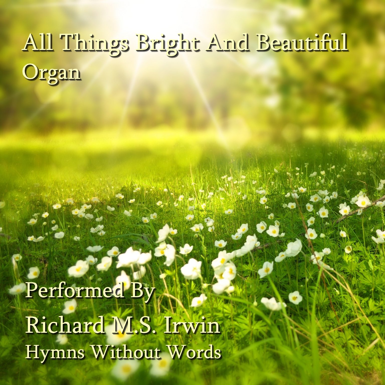 All Things Bright And Beautiful (All Things Bright, Organ, 5 Verses ...