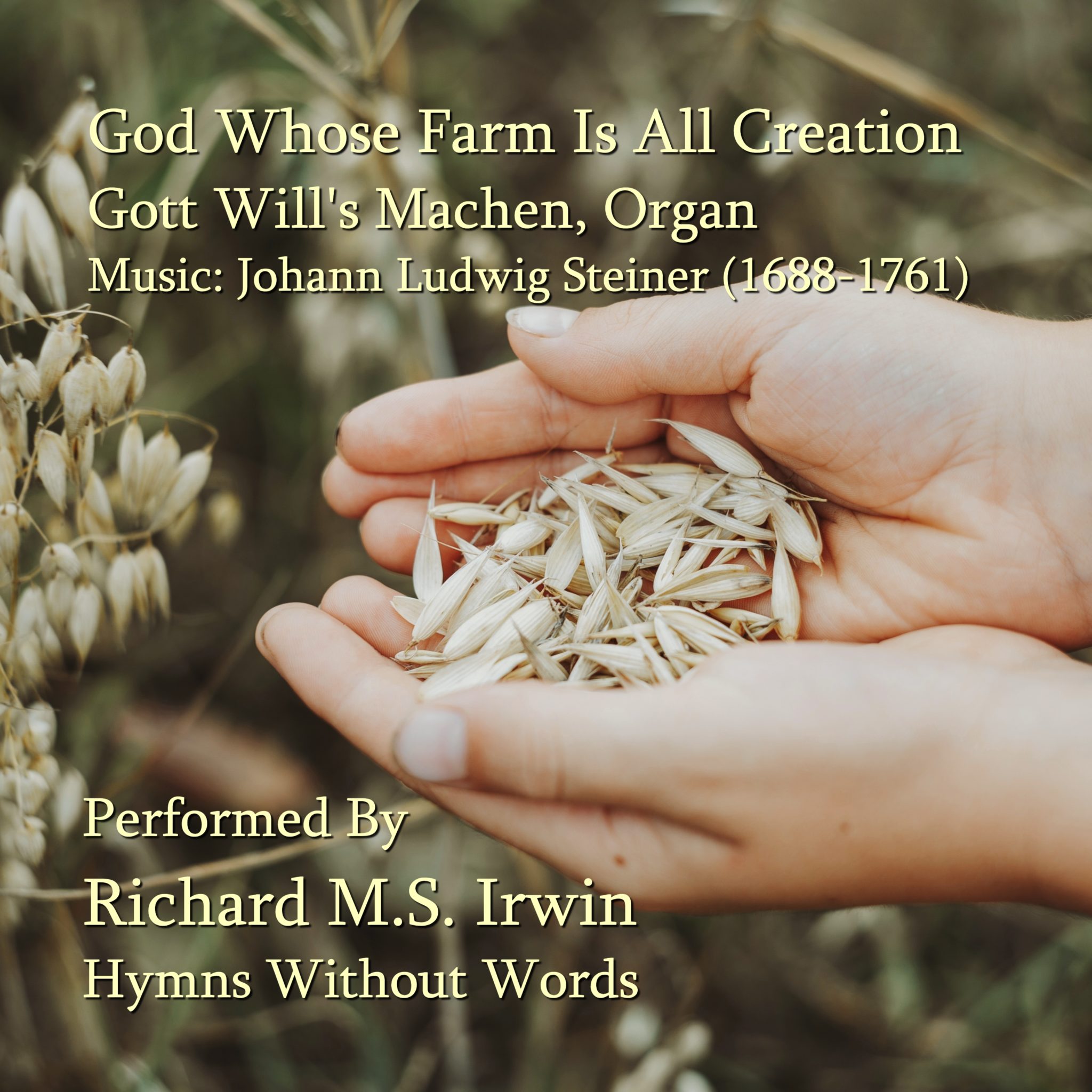 God Whose Farm Is All Creation (Gott Will’s Machen, Organ, 3 Verses ...