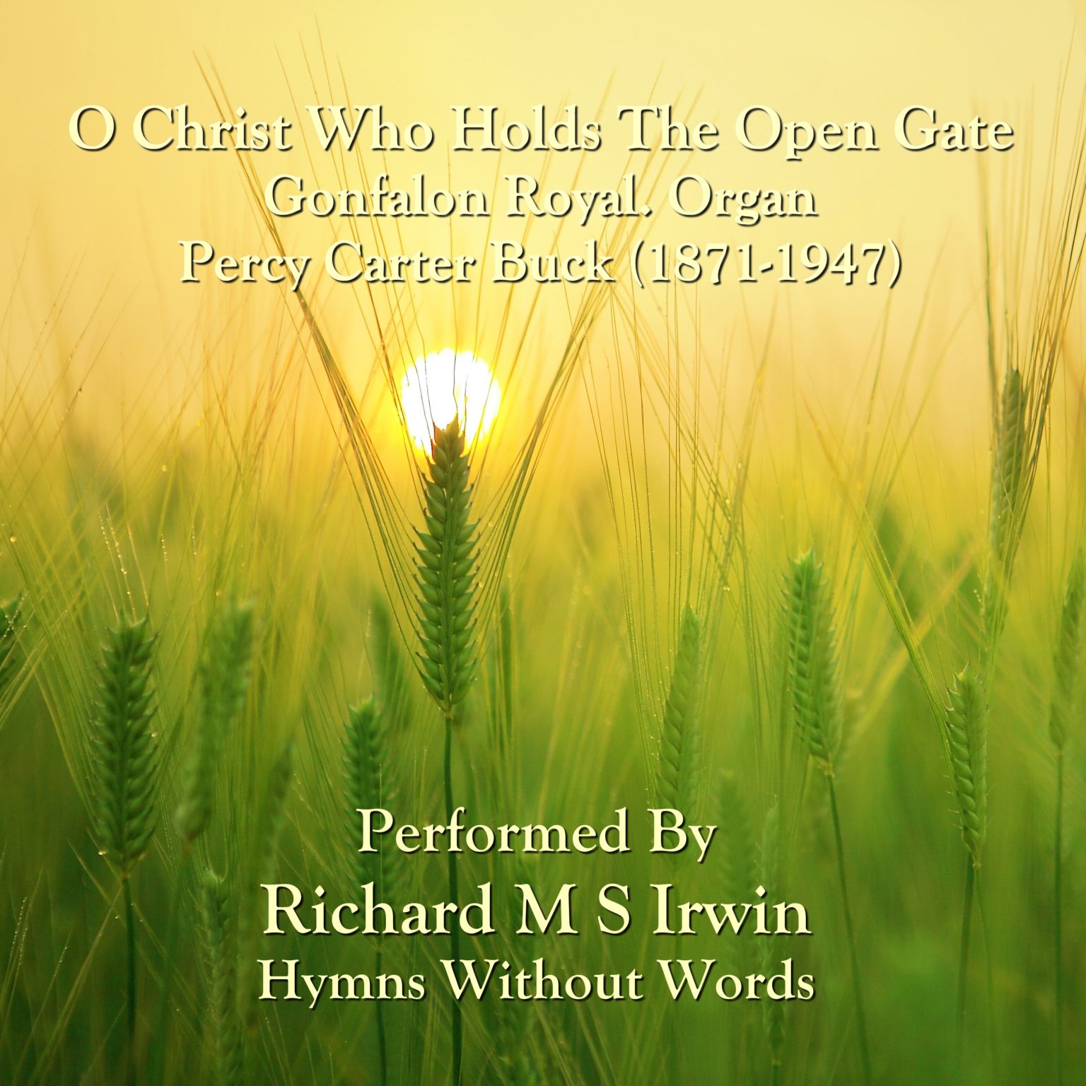 O Christ Who Holds The Open Gate (Gonfalon Royal, Organ, 4 Verses ...