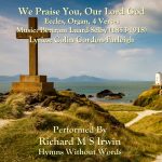 We Praise You Our Lord God (Eccles, Organ, 4 Verses) – Hymns Without Words