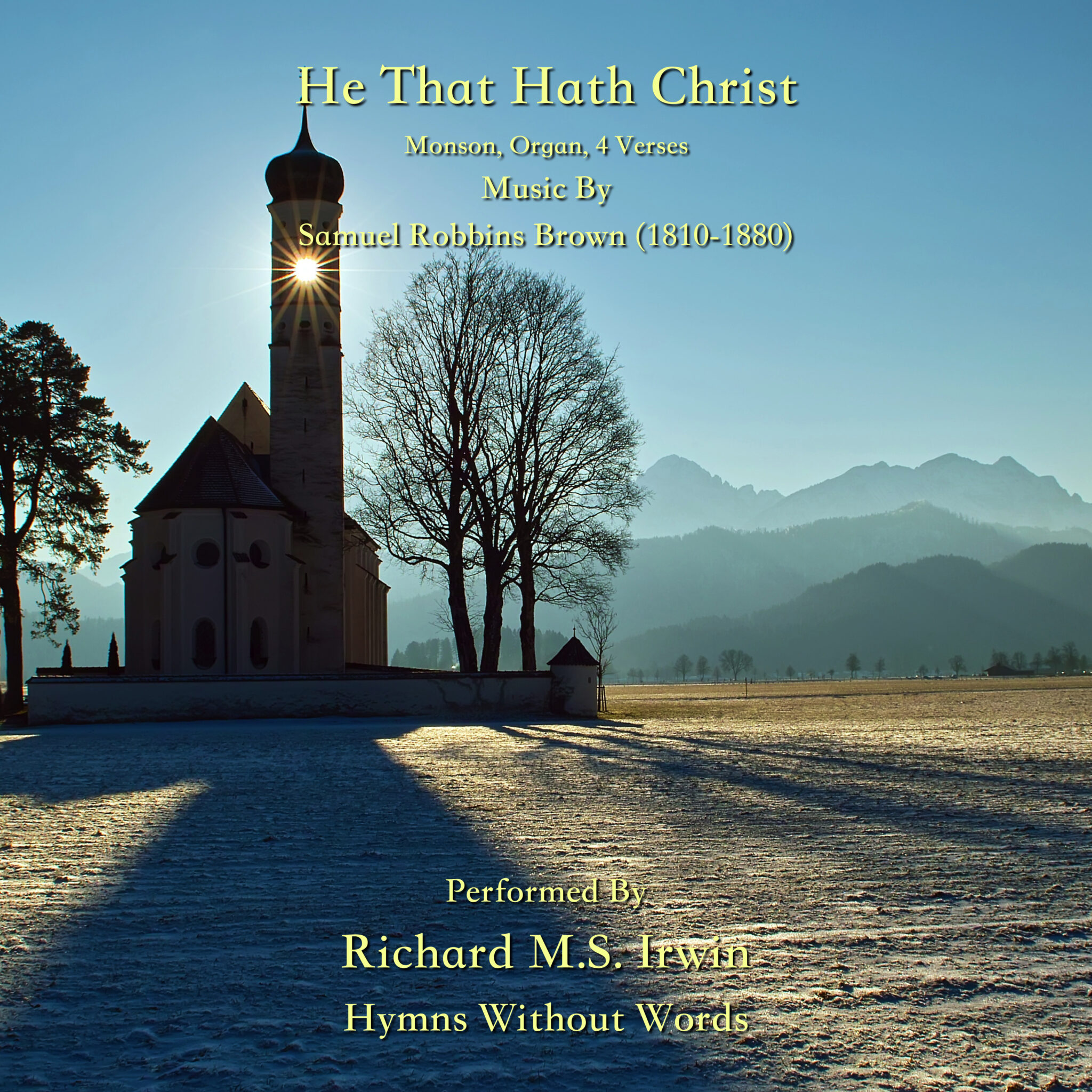 He That Hath Christ (Monson, Organ, 4 Verses) Free Download – Hymns ...