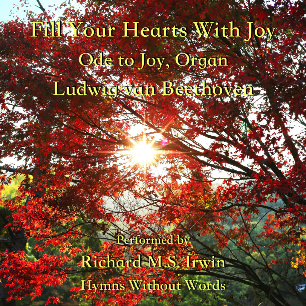 Fill Your Hearts With Joy And Gladness (Ode to Joy – 4 Verses) – Organ ...